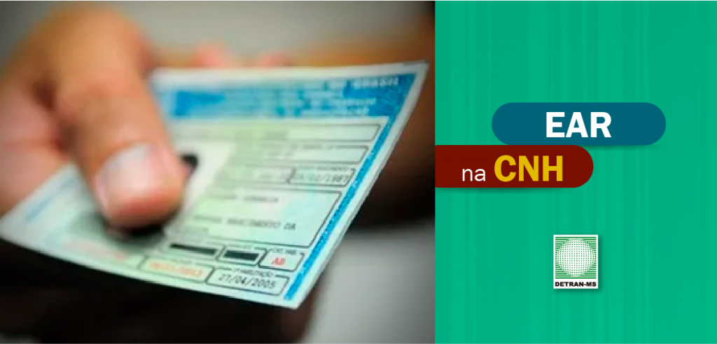 Detran-MS explica o processo para adquirir a CNH com EAR – Detran MS